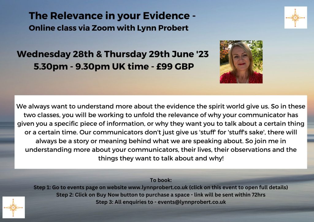 The Relevance in your Evidence ~ Online Via Zoom - Lynn Probert